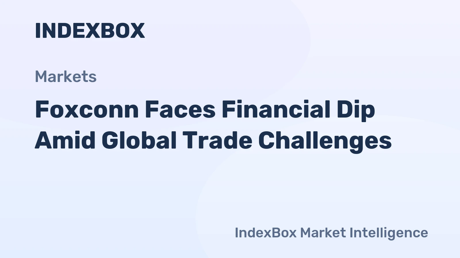 Foxconn Faces Financial Dip Amid Global Trade Challenges