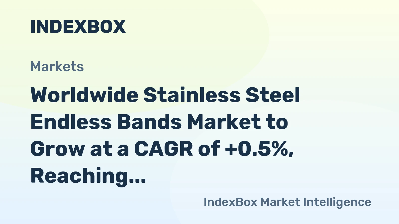 Worldwide Stainless Steel Endless Bands Market to Grow at a CAGR of +0.5%, Reaching $465M by 2035