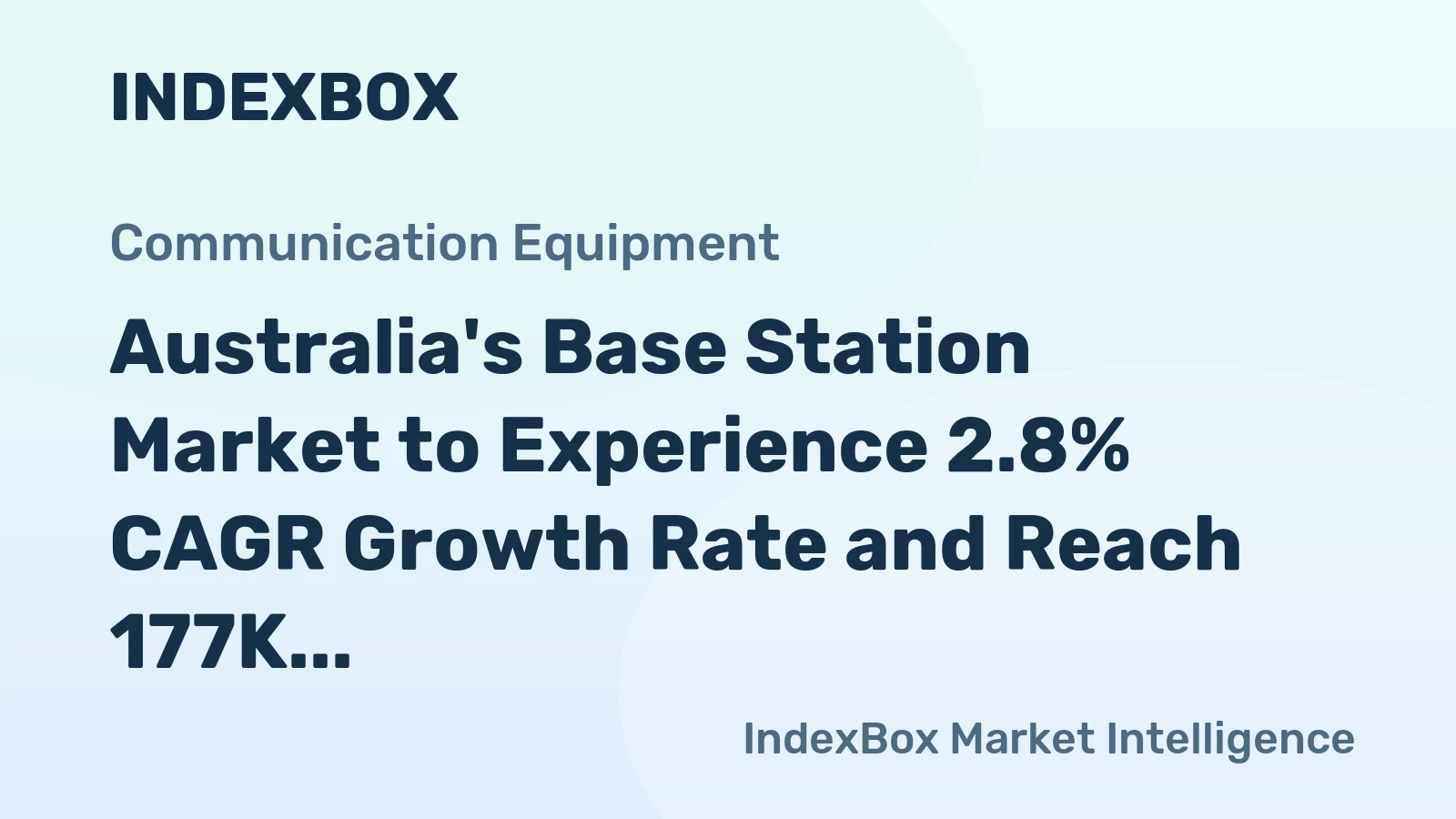 Australia's Base Station Market to Experience 2.8% CAGR Growth Rate and Reach 177K Units by 2035