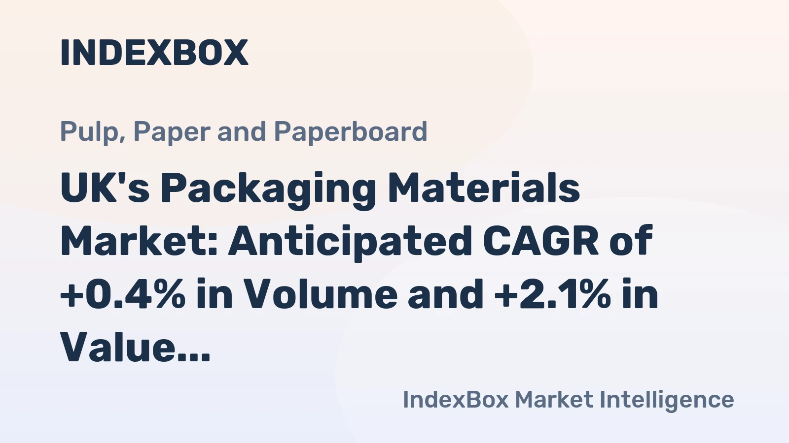UK's Packaging Materials Market: Anticipated CAGR of +0.4% in Volume and +2.1% in Value from 2024 to 2035