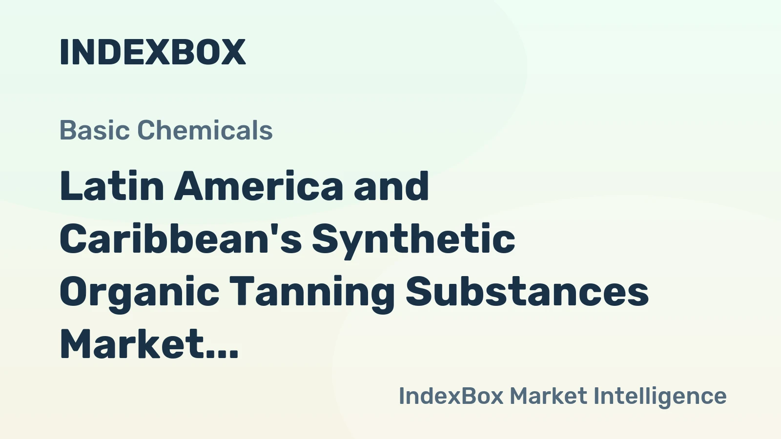 Latin America and Caribbean's Synthetic Organic Tanning Substances Market to Grow at a CAGR of +0.7% from 2024 to 2035