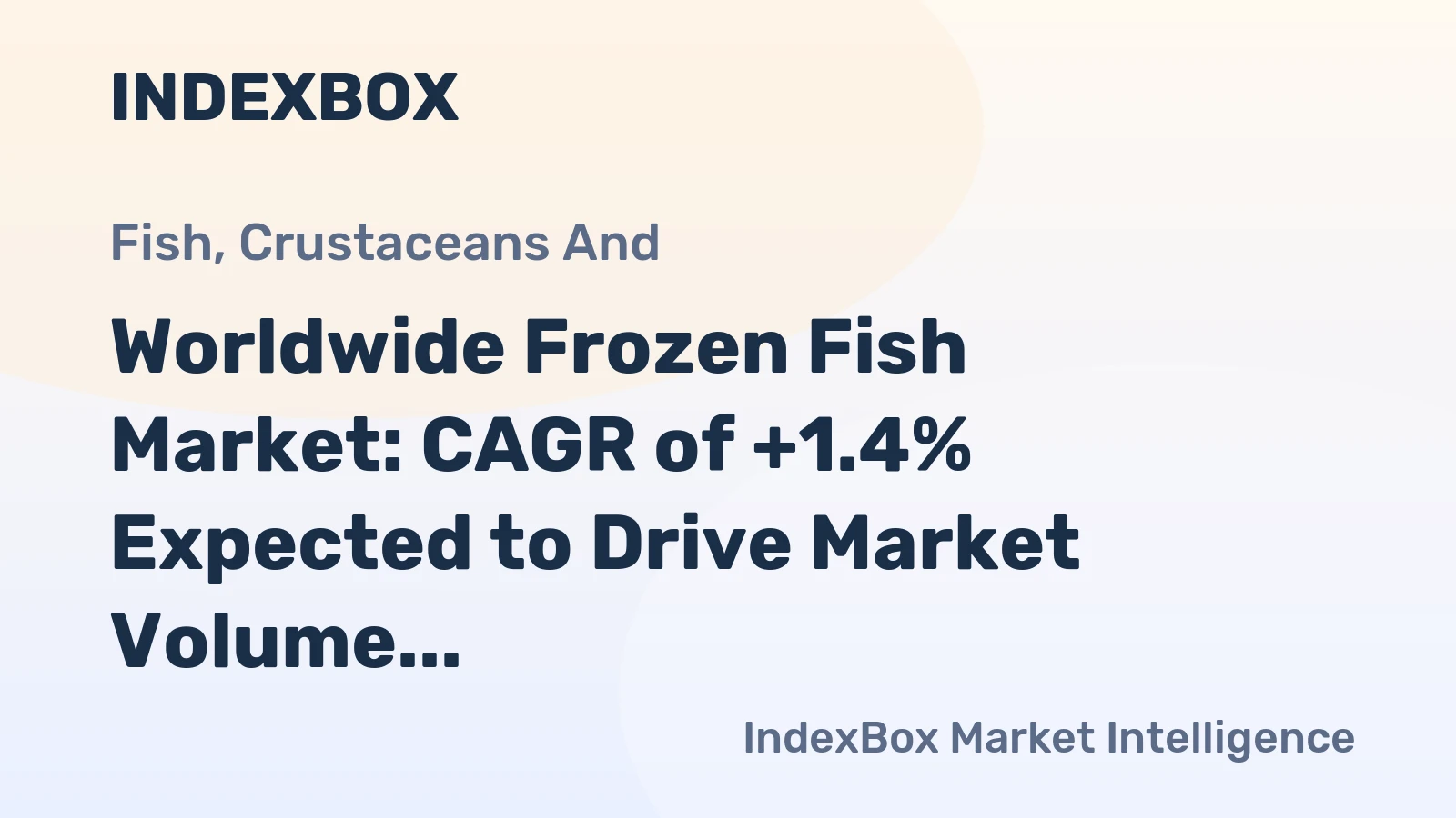 Worldwide Frozen Fish Market: CAGR of +1.4% Expected to Drive Market Volume to 47M Tons by 2035