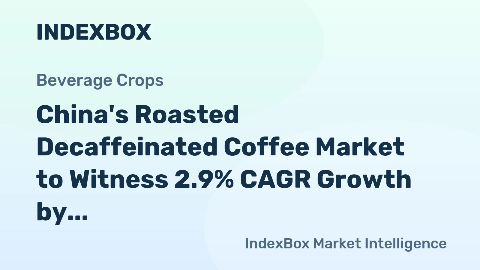 China's Roasted Decaffeinated Coffee Market to Witness 2.9% CAGR Growth by 2035