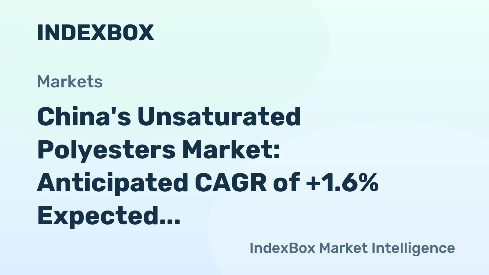 China's Unsaturated Polyesters Market: Anticipated CAGR of +1.6% Expected to Drive Consumption Trends Over the Next Decade