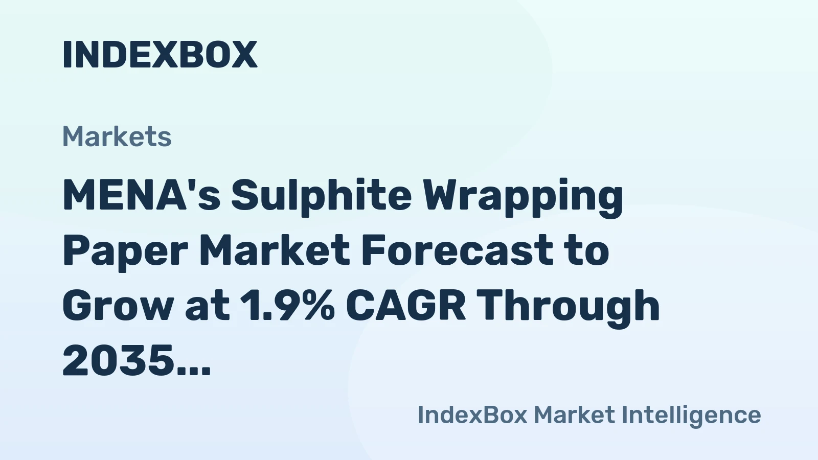 MENA's Sulphite Wrapping Paper Market Forecast to Grow at 1.9% CAGR Through 2035