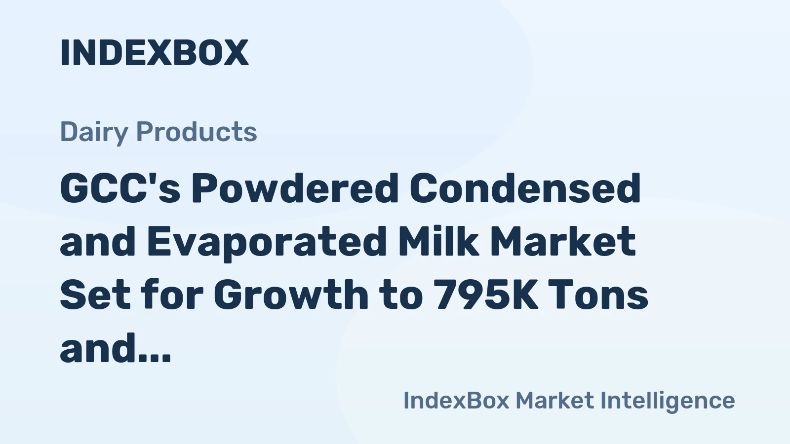 GCC's Powdered Condensed and Evaporated Milk Market Set for Growth to 795K Tons and $2.3B by 2035