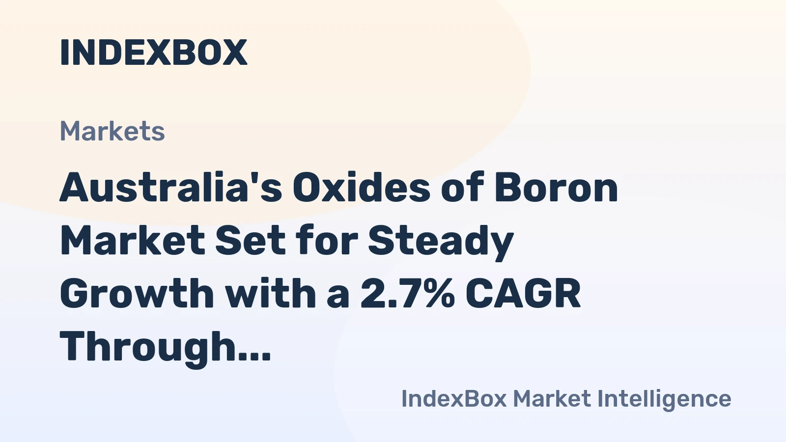 Australia's Oxides of Boron Market Set for Steady Growth with a 2.7% CAGR Through 2035