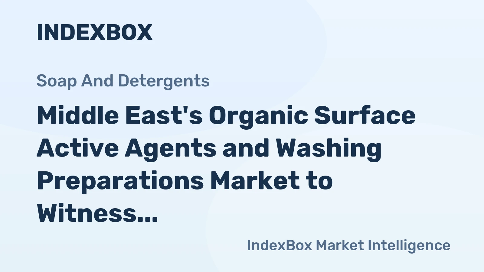 Middle East's Organic Surface Active Agents and Washing Preparations Market to Witness +3.4% CAGR Growth by 2035
