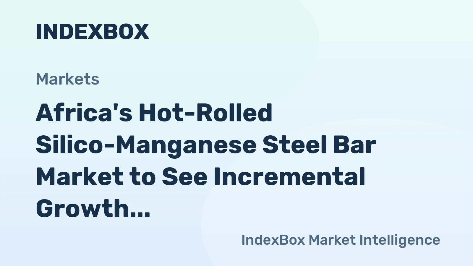 Africa's Hot-Rolled Silico-Manganese Steel Bar Market to See Incremental Growth with CAGR of +1.2% from 2024-2035