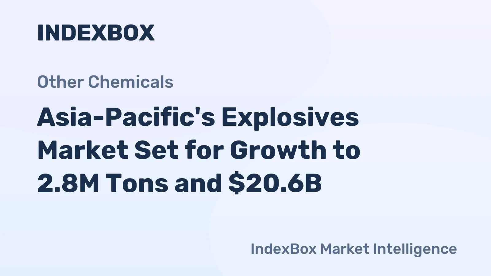 Asia-Pacific's Explosives Market Set for Growth to 2.8M Tons and $20.6B