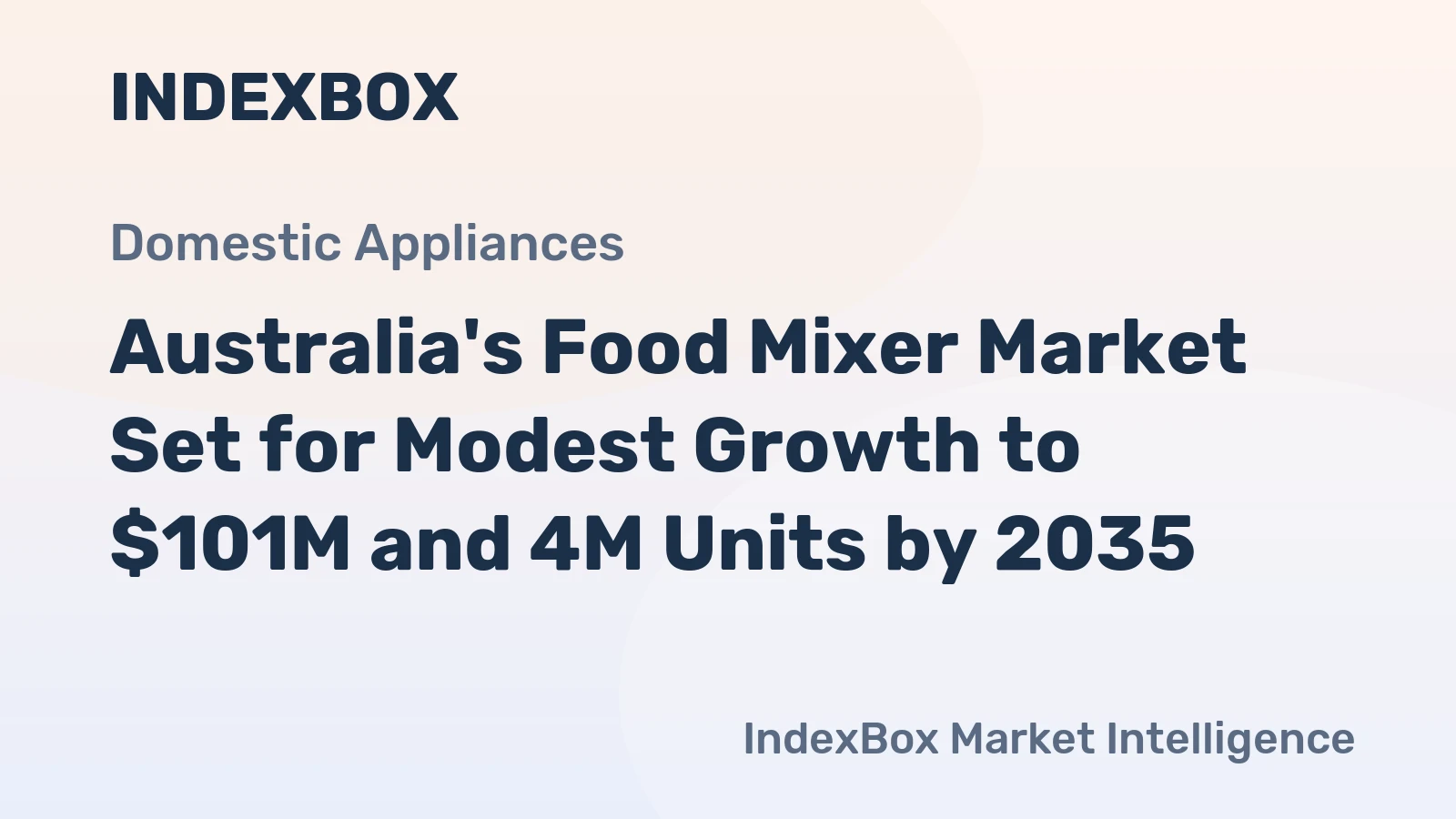 Australia's Food Mixer Market Set for Modest Growth to $101M and 4M Units by 2035