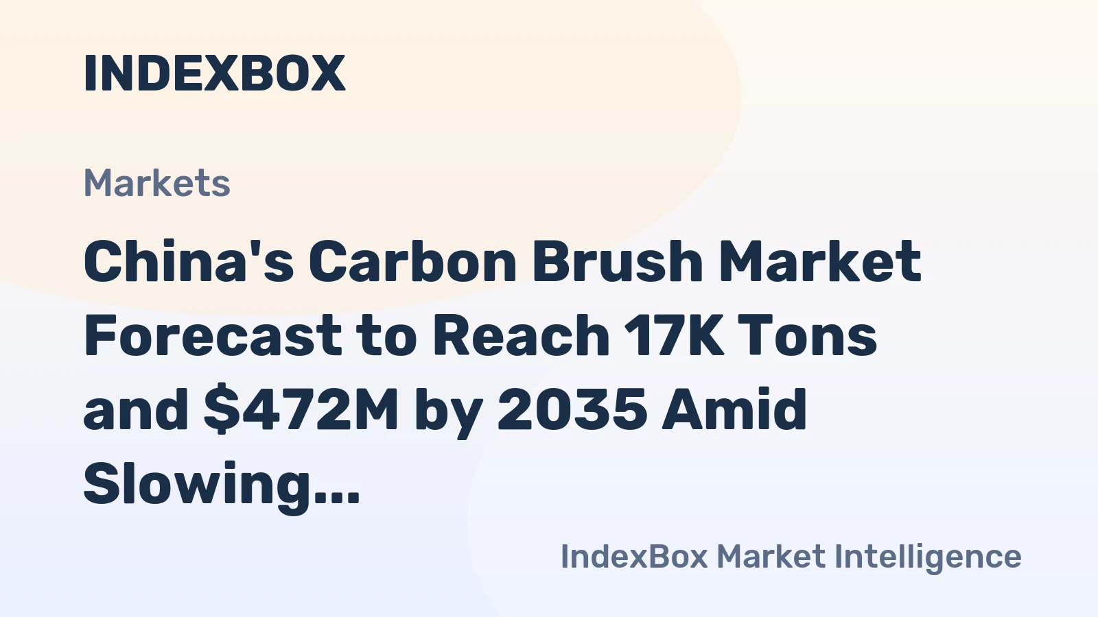 China's Carbon Brush Market Forecast to Reach 17K Tons and $472M by 2035 Amid Slowing Growth