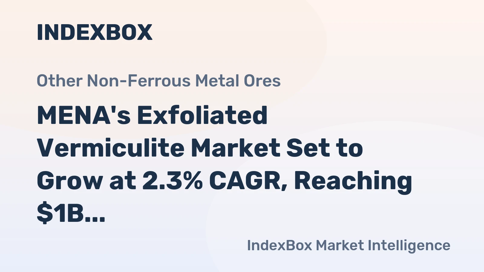 MENA's Exfoliated Vermiculite Market Set to Grow at 2.3% CAGR, Reaching $1B by 2035
