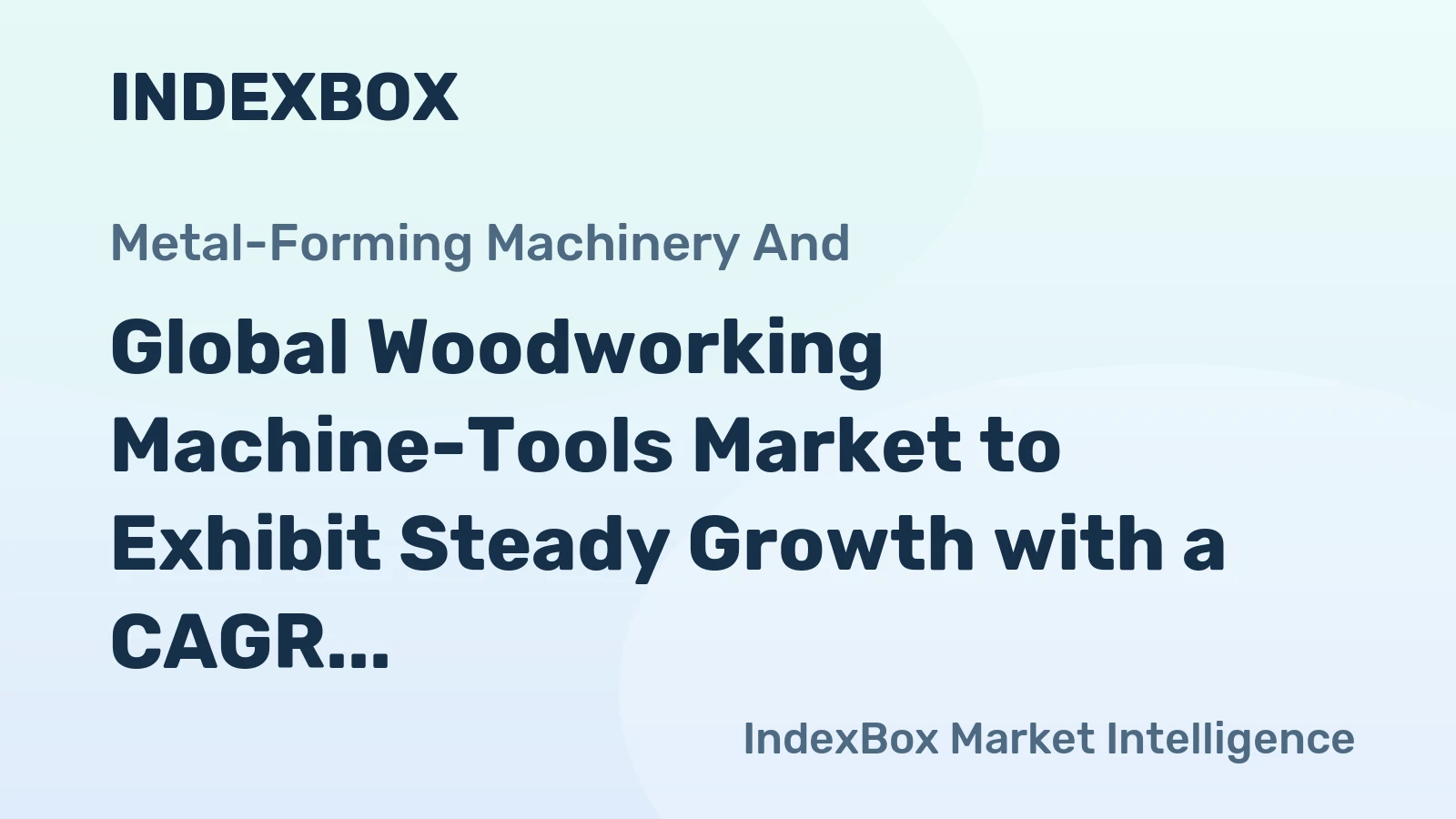 Global Woodworking Machine-Tools Market to Exhibit Steady Growth with a CAGR of 1.1% from 2024 to 2035