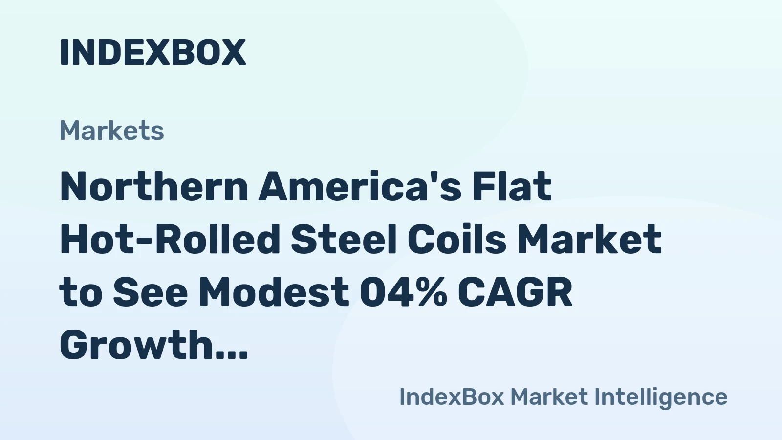Northern America's Flat Hot-Rolled Steel Coils Market to See Modest 04% CAGR Growth Through 2035