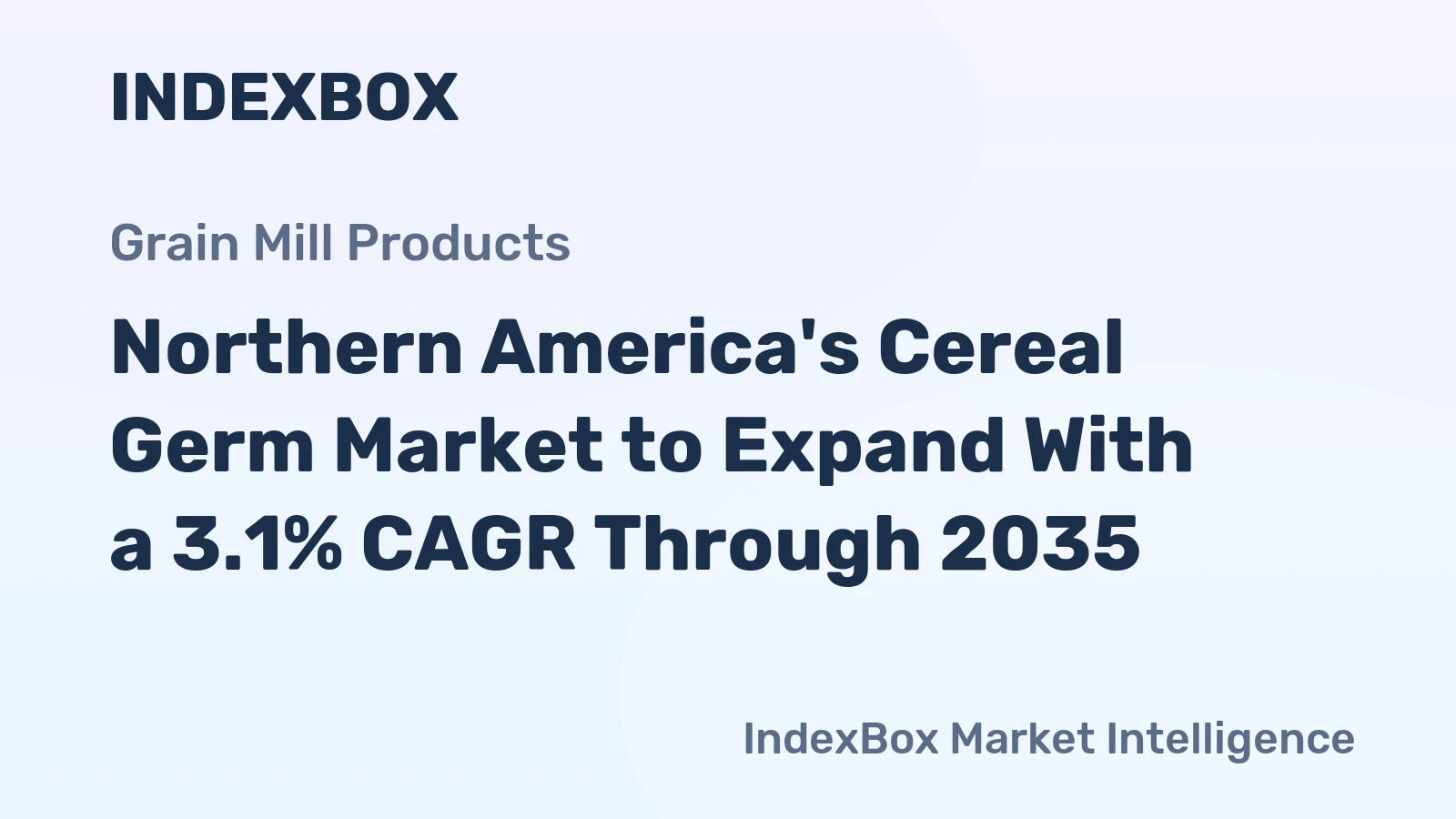 Northern America's Cereal Germ Market to Expand With a 3.1% CAGR Through 2035