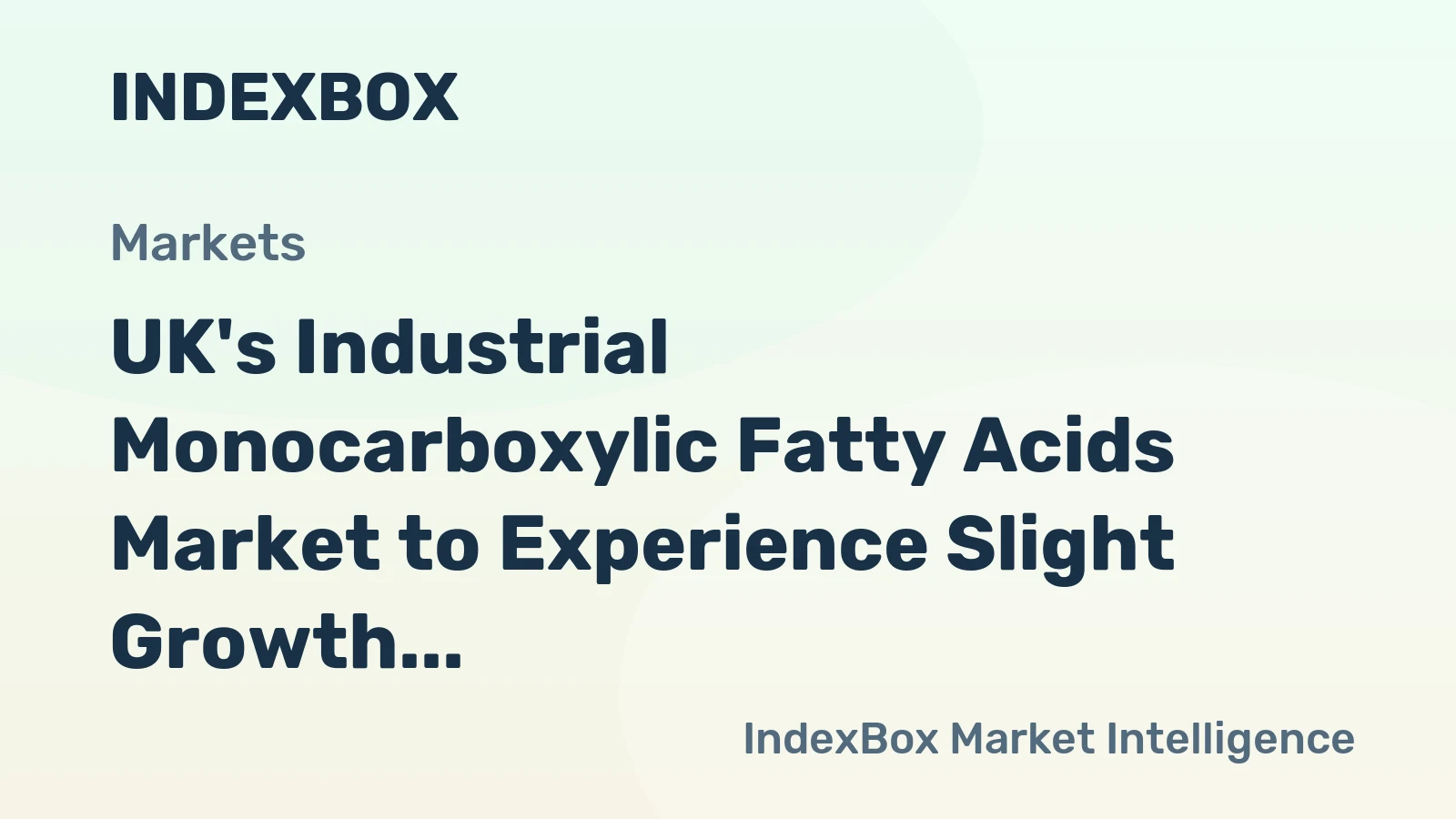 UK's Industrial Monocarboxylic Fatty Acids Market to Experience Slight Growth with CAGR of +0.8% by 2035