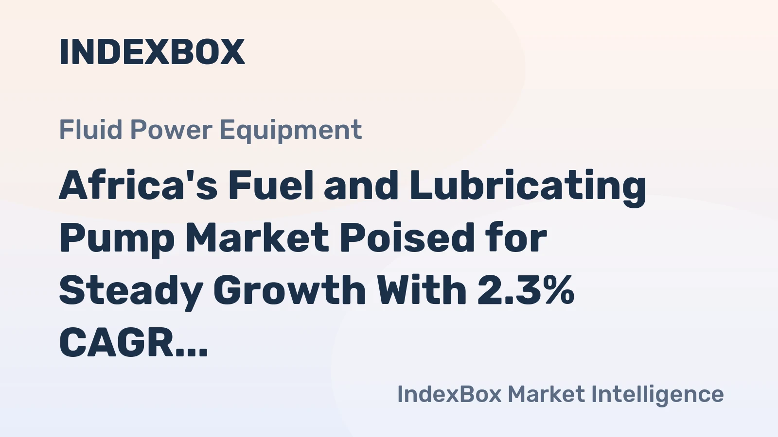 Africa's Fuel and Lubricating Pump Market Poised for Steady Growth With 2.3% CAGR Through 2035