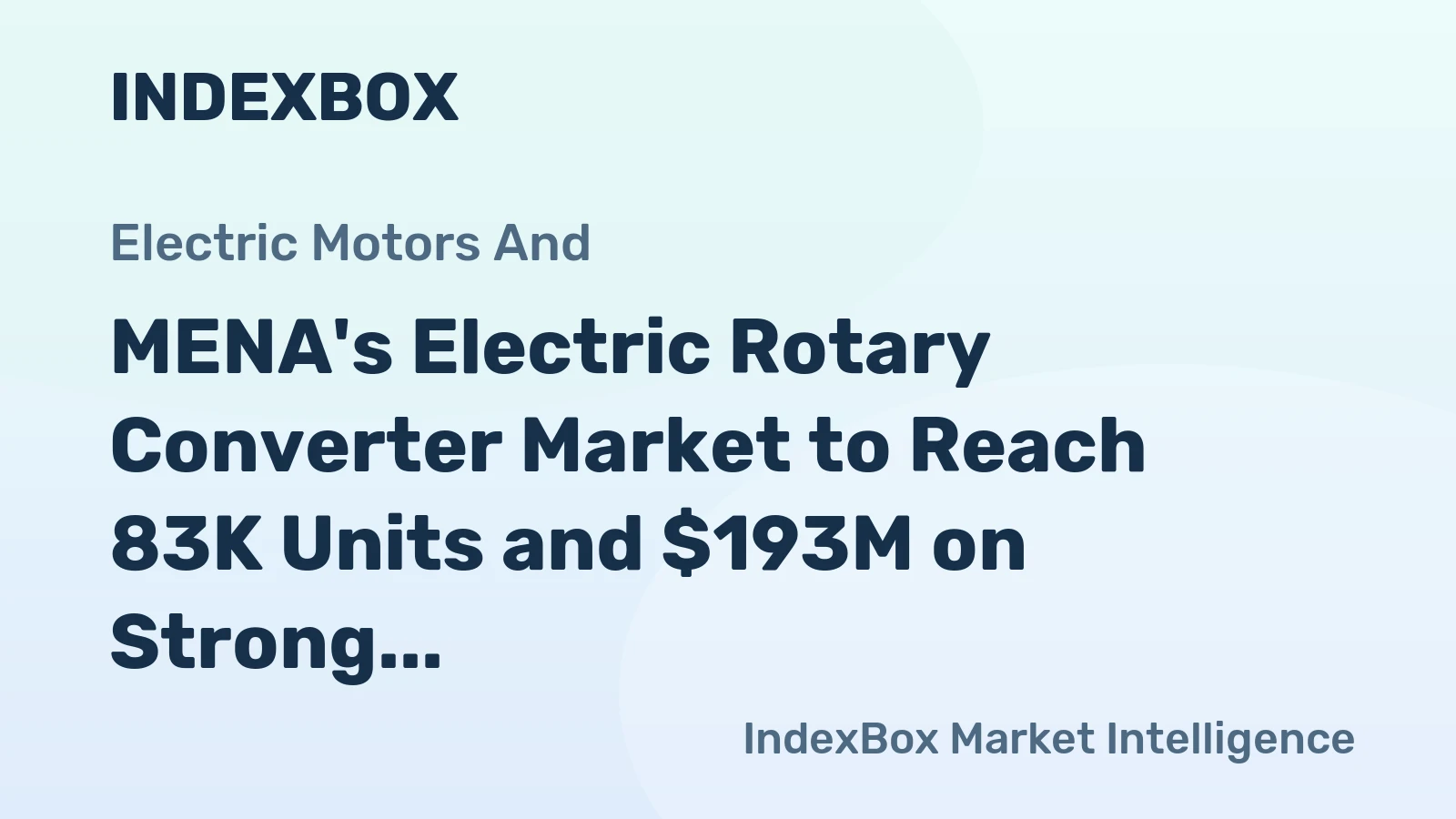 MENA's Electric Rotary Converter Market to Reach 83K Units and $193M on Strong Demand