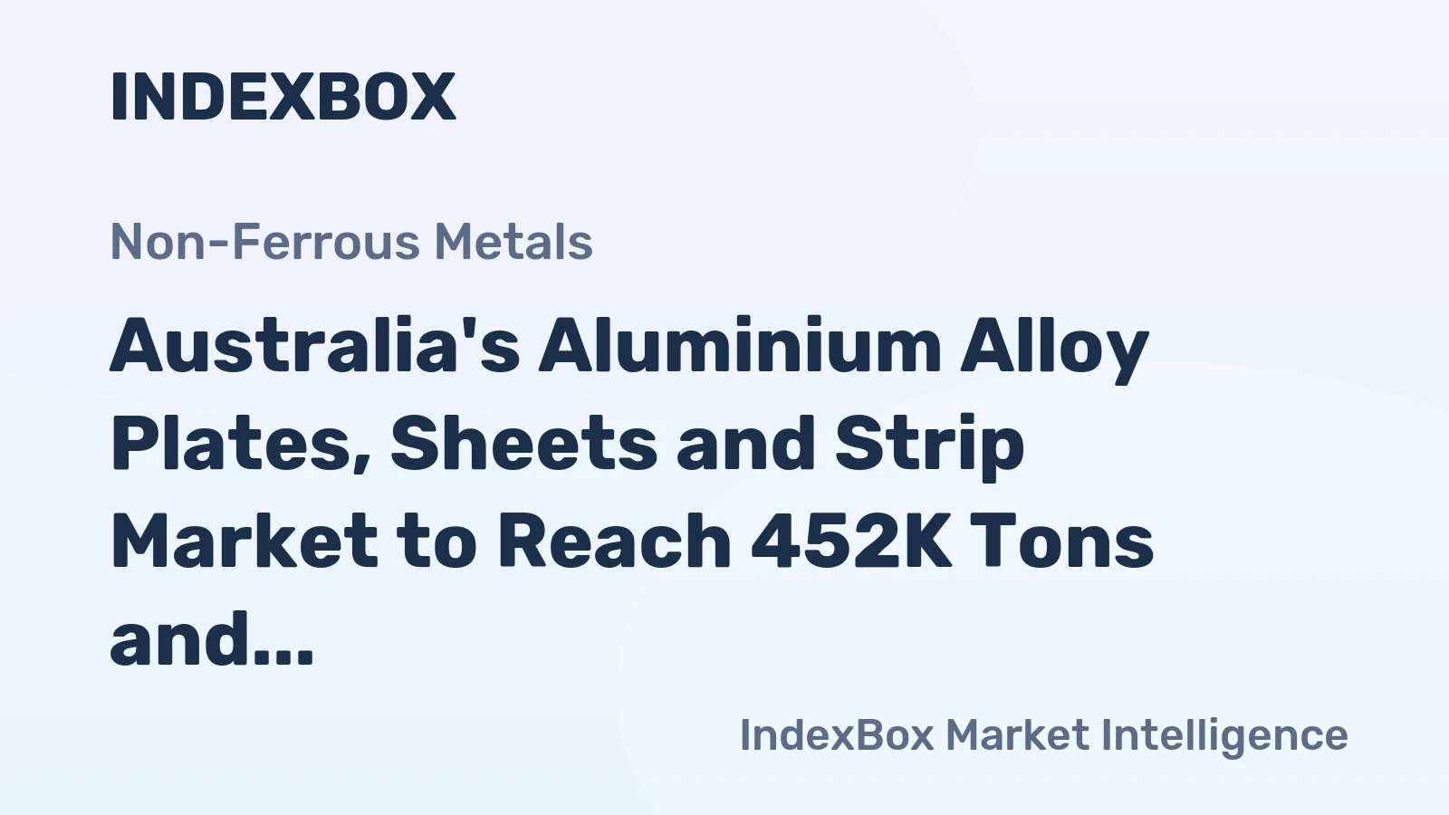 Australia's Aluminium Alloy Plates, Sheets and Strip Market to Reach 452K Tons and $1.8B by 2035