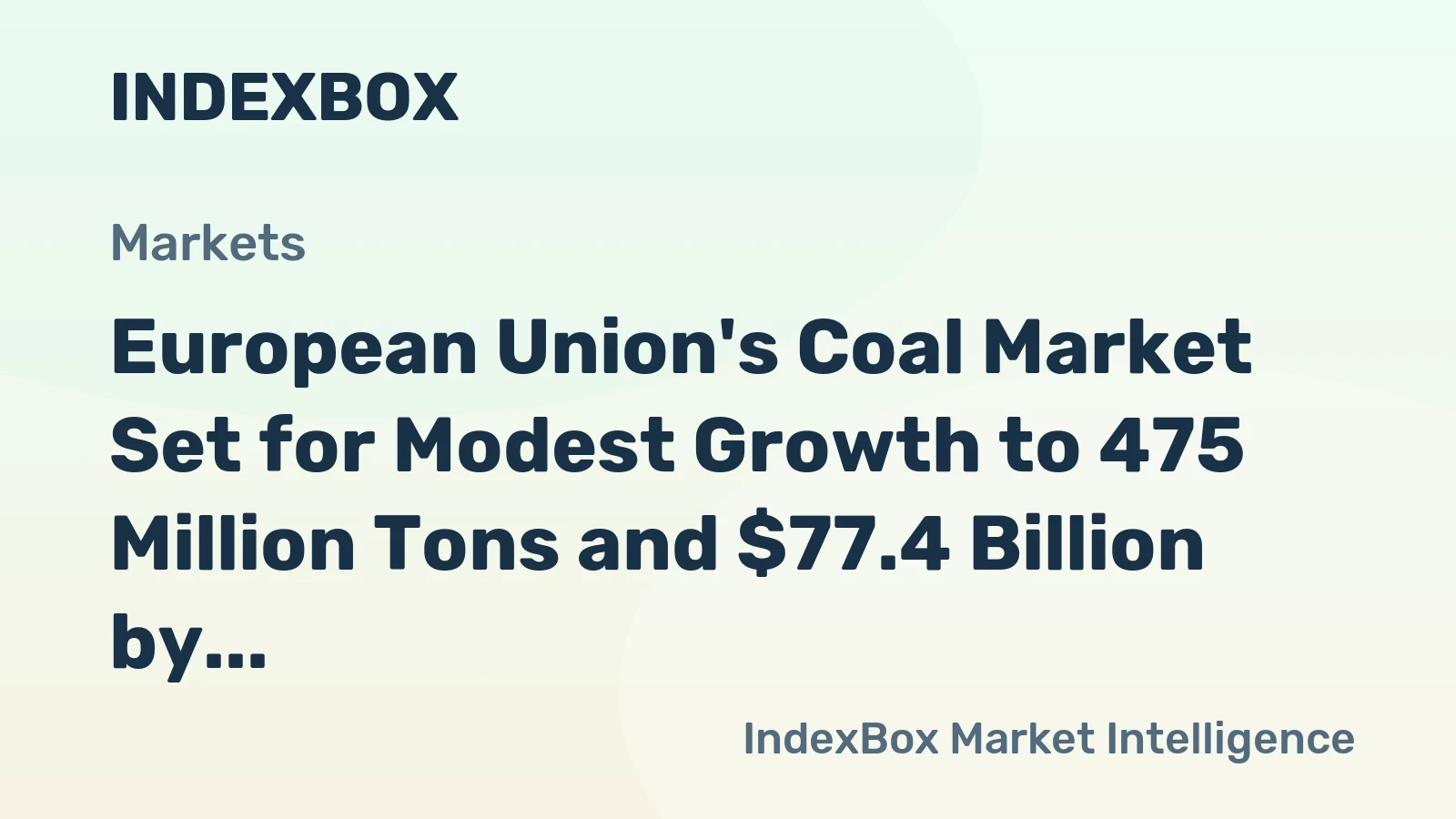 European Union's Coal Market Set for Modest Growth to 475 Million Tons and $77.4 Billion by 2035