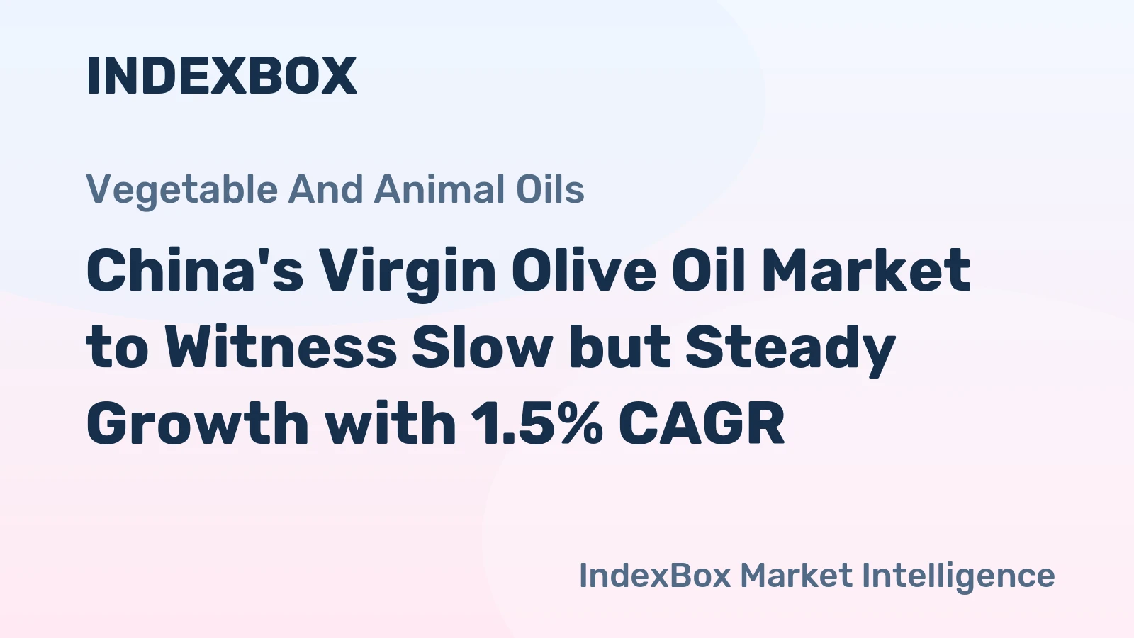 China's Virgin Olive Oil Market to Witness Slow but Steady Growth with 1.5% CAGR