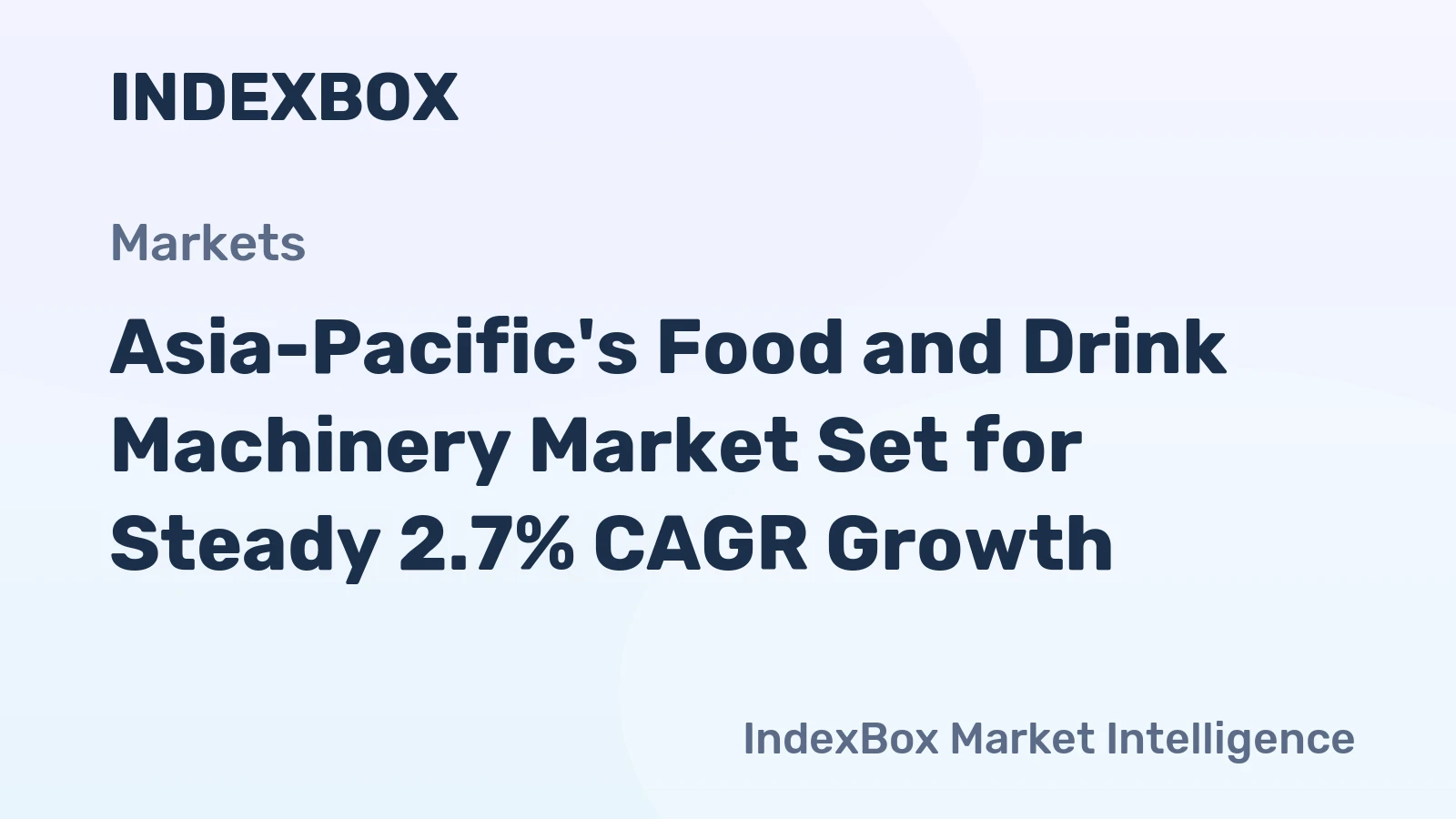 Asia-Pacific's Food and Drink Machinery Market Set for Steady 2.7% CAGR Growth