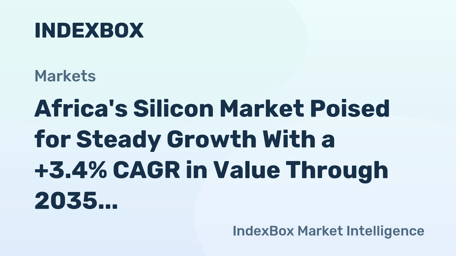 Africa's Silicon Market Poised for Steady Growth With a +3.4% CAGR in Value Through 2035