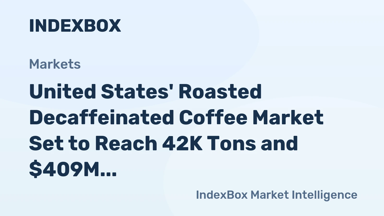 United States' Roasted Decaffeinated Coffee Market Set to Reach 42K Tons and $409M