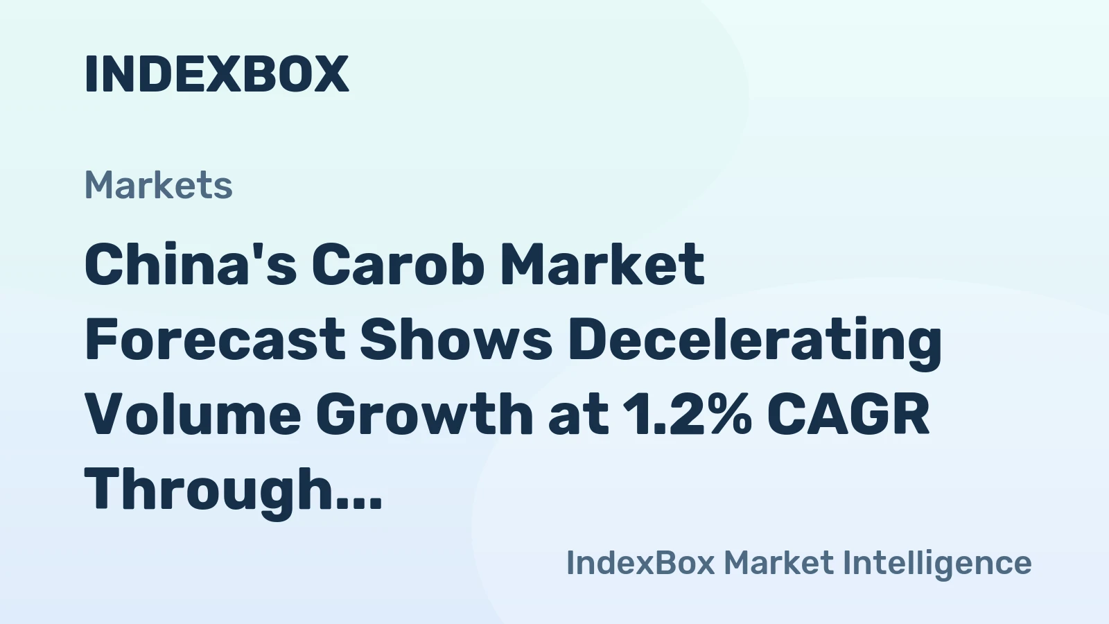 China's Carob Market Forecast Shows Decelerating Volume Growth at 1.2% CAGR Through 2035