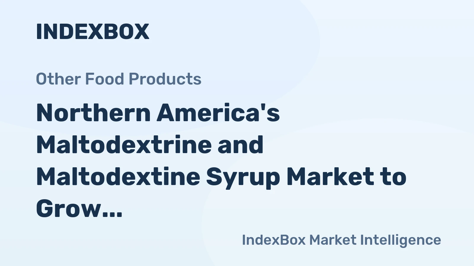 Northern America's Maltodextrine and Maltodextine Syrup Market to Grow at +1.0% CAGR through 2035
