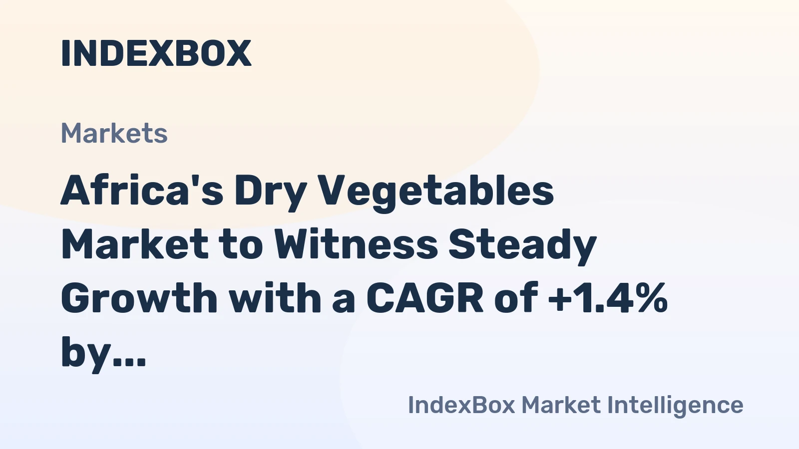 Africa's Dry Vegetables Market to Witness Steady Growth with a CAGR of +1.4% by 2035