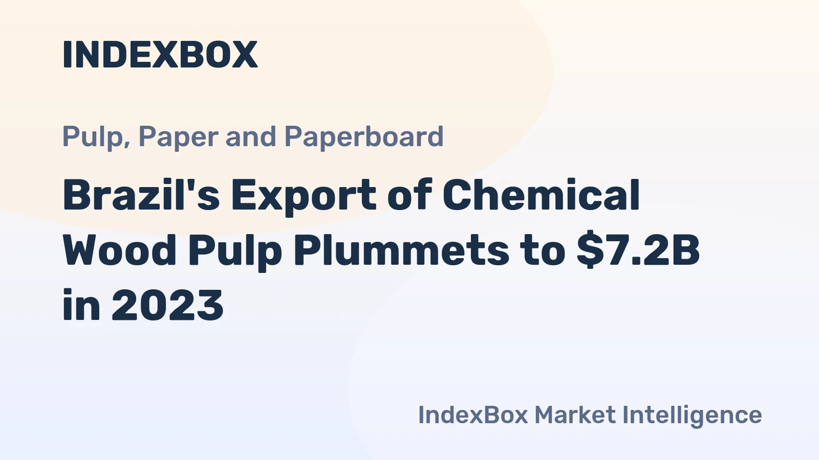 Brazil's Export of Chemical Wood Pulp Plummets to $7.2B in 2023