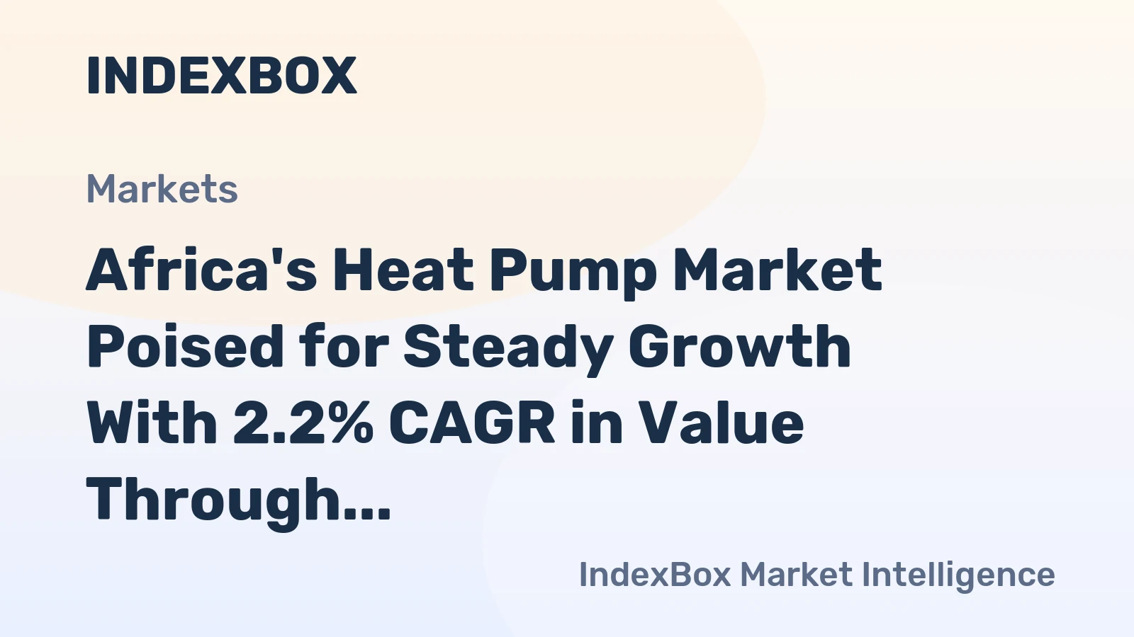 Africa's Heat Pump Market Poised for Steady Growth With 2.2% CAGR in Value Through 2035
