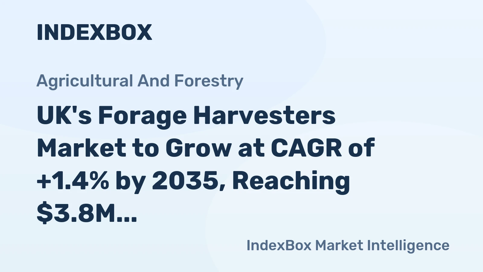 UK's Forage Harvesters Market to Grow at CAGR of +1.4% by 2035, Reaching $3.8M in Value