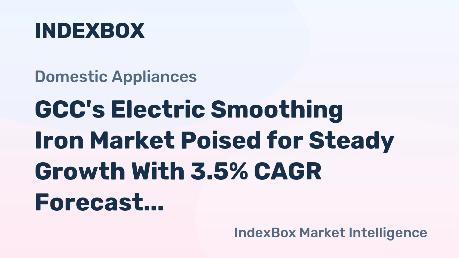 GCC's Electric Smoothing Iron Market Poised for Steady Growth With 3.5% CAGR Forecast