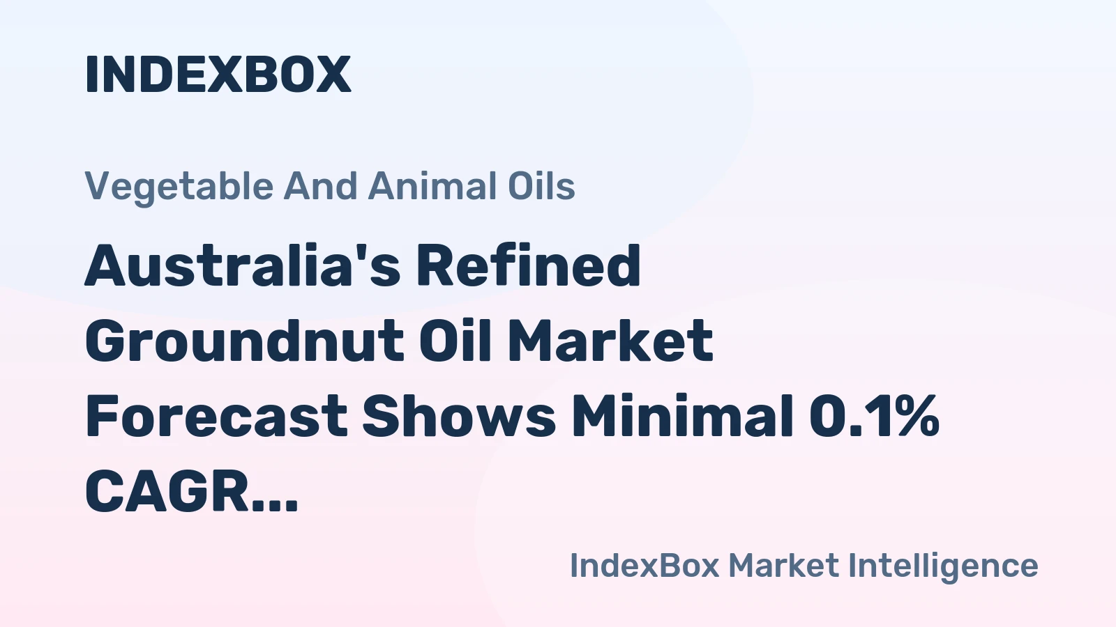 Australia's Refined Groundnut Oil Market Forecast Shows Minimal 0.1% CAGR Growth Through 2035