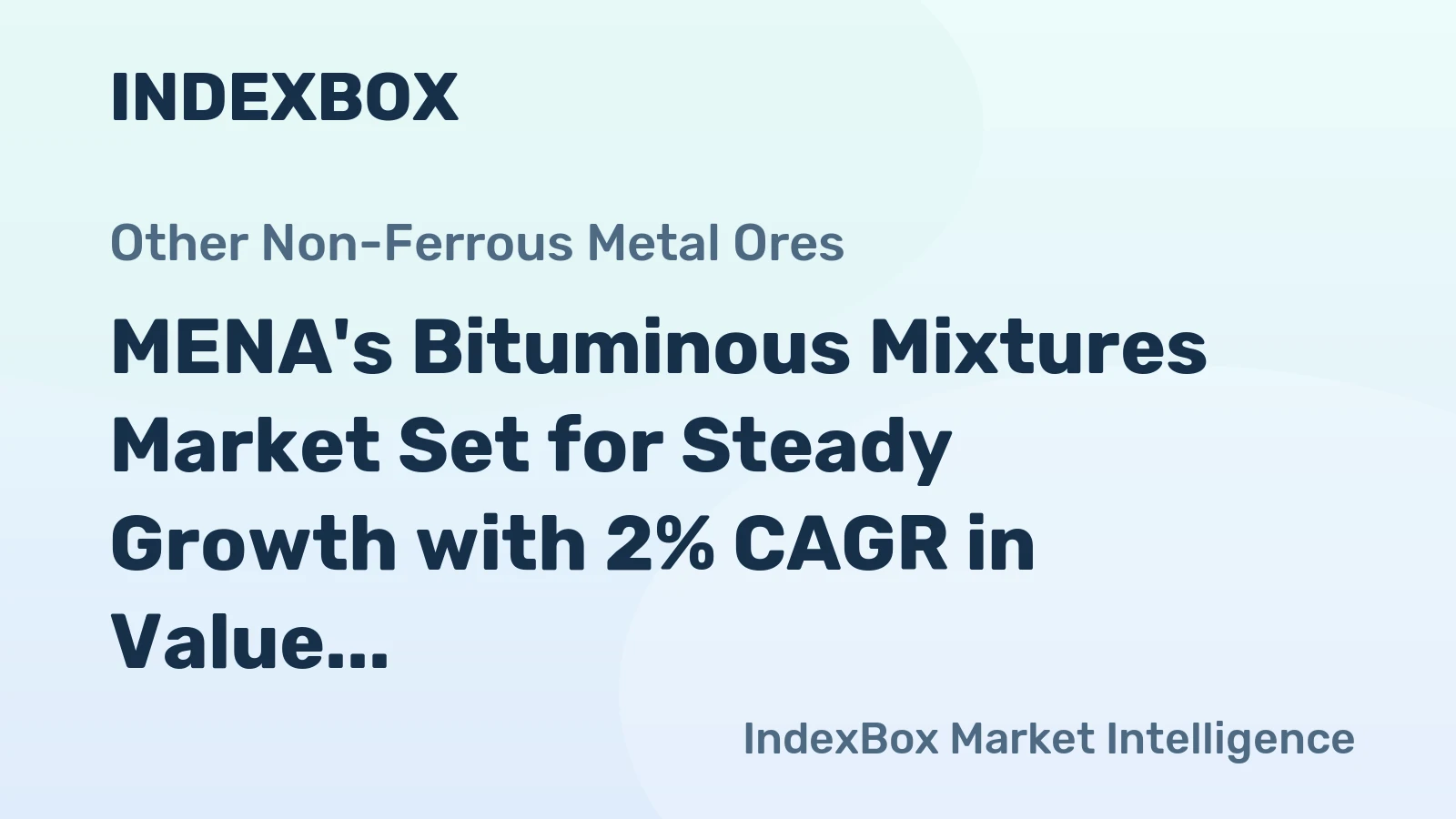 MENA's Bituminous Mixtures Market Set for Steady Growth with 2% CAGR in Value