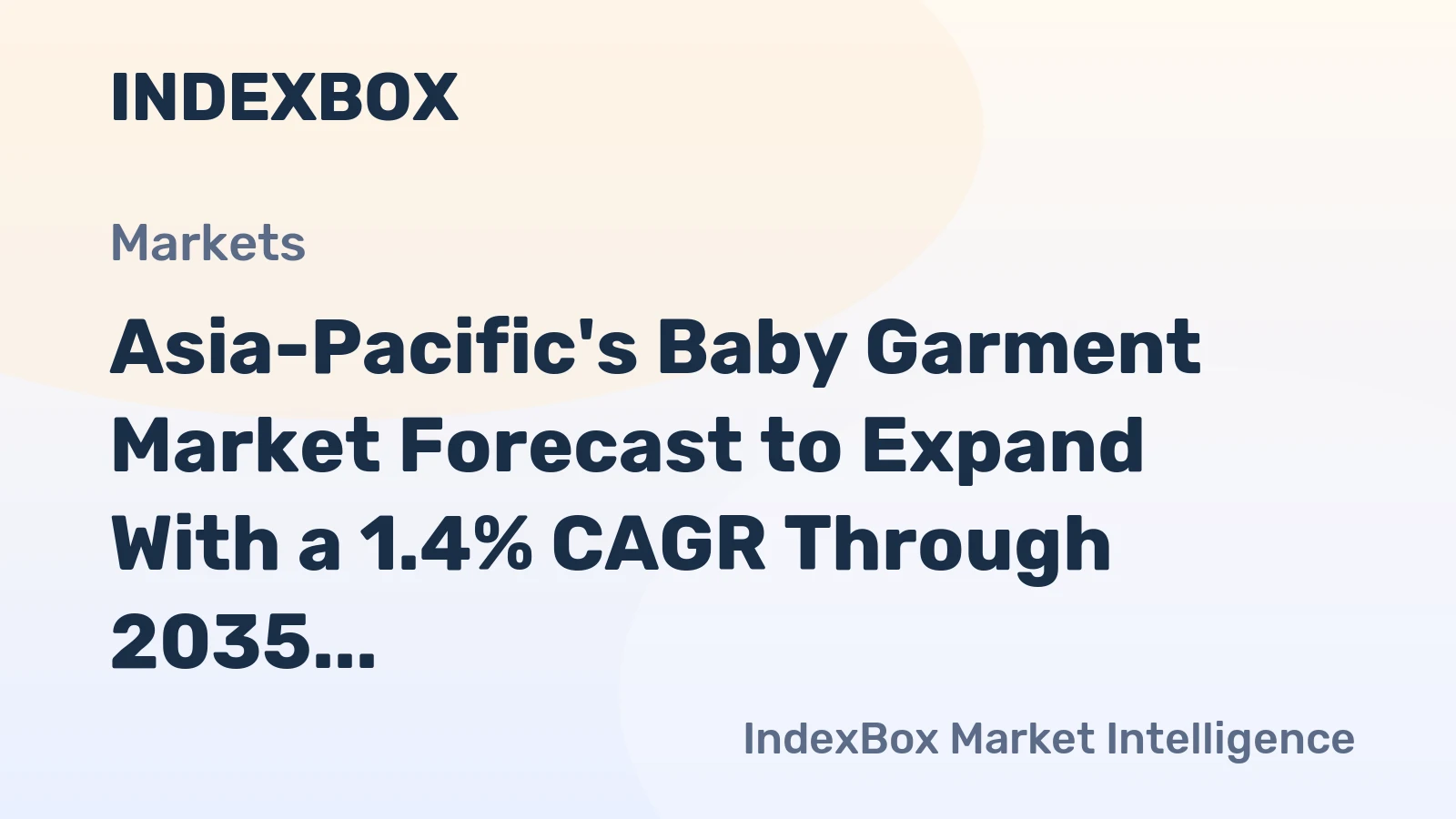 Asia-Pacific's Baby Garment Market Forecast to Expand With a 1.4% CAGR Through 2035