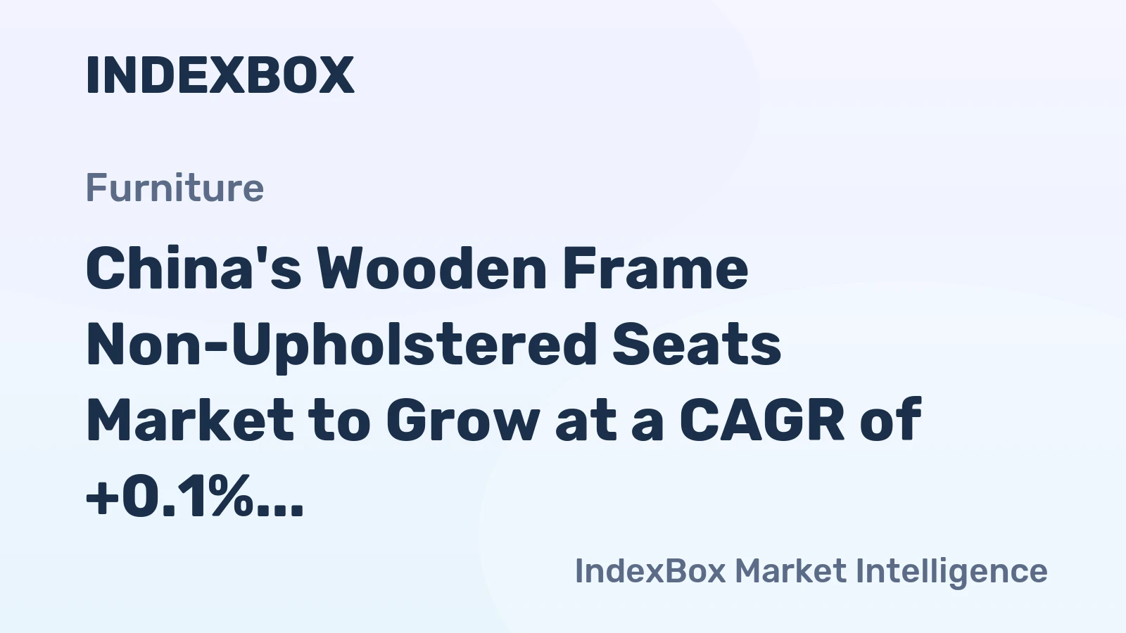 China's Wooden Frame Non-Upholstered Seats Market to Grow at a CAGR of +0.1% from 2024 to 2035