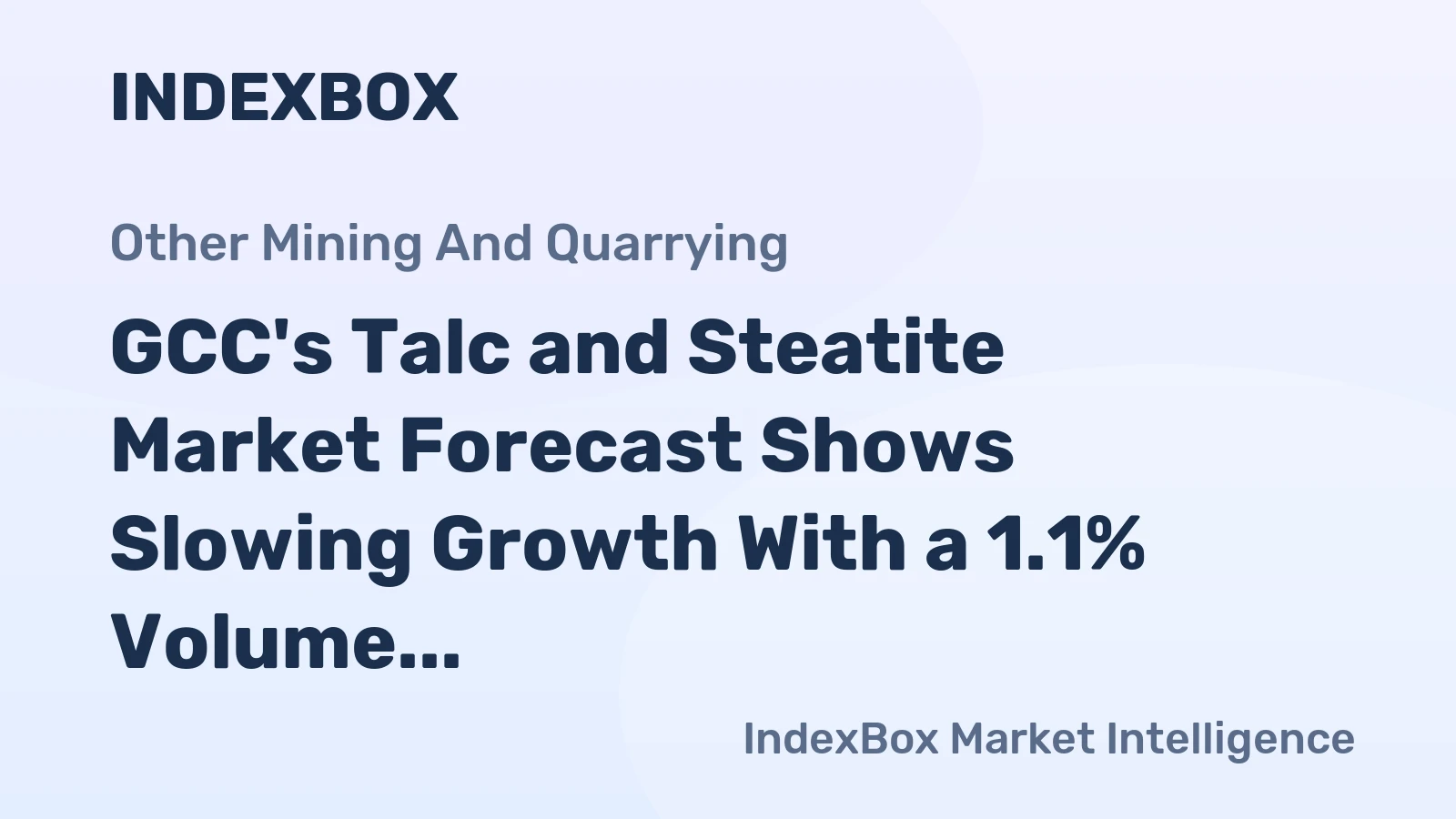 GCC's Talc and Steatite Market Forecast Shows Slowing Growth With a 1.1% Volume CAGR Through 2035