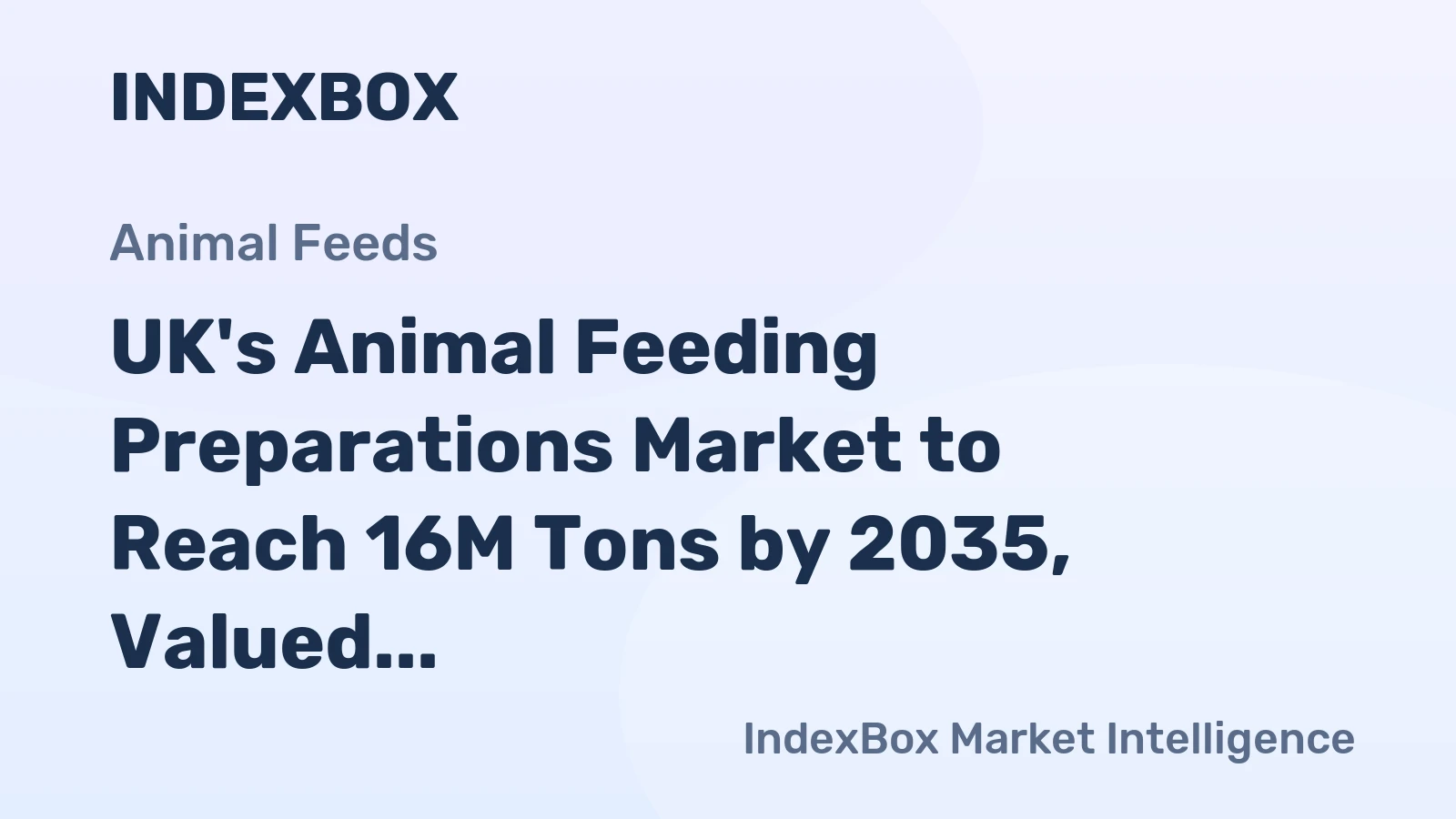 UK's Animal Feeding Preparations Market to Reach 16M Tons by 2035, Valued at $32.7B