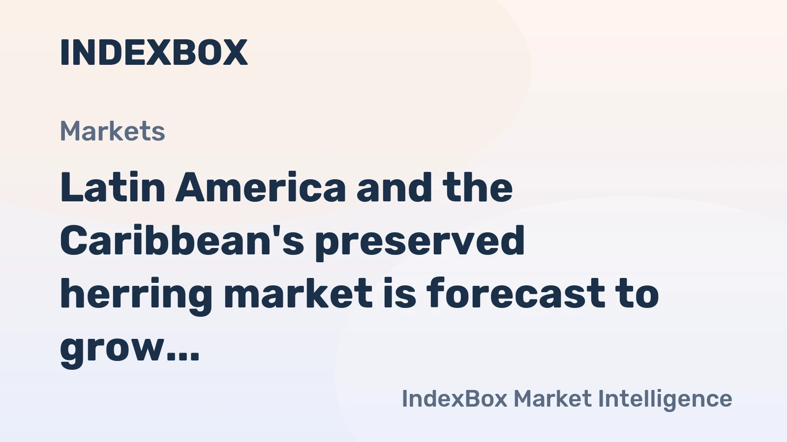 Latin America and the Caribbean's preserved herring market is forecast to grow to 430K tons in volume and $2B in value by 2035.