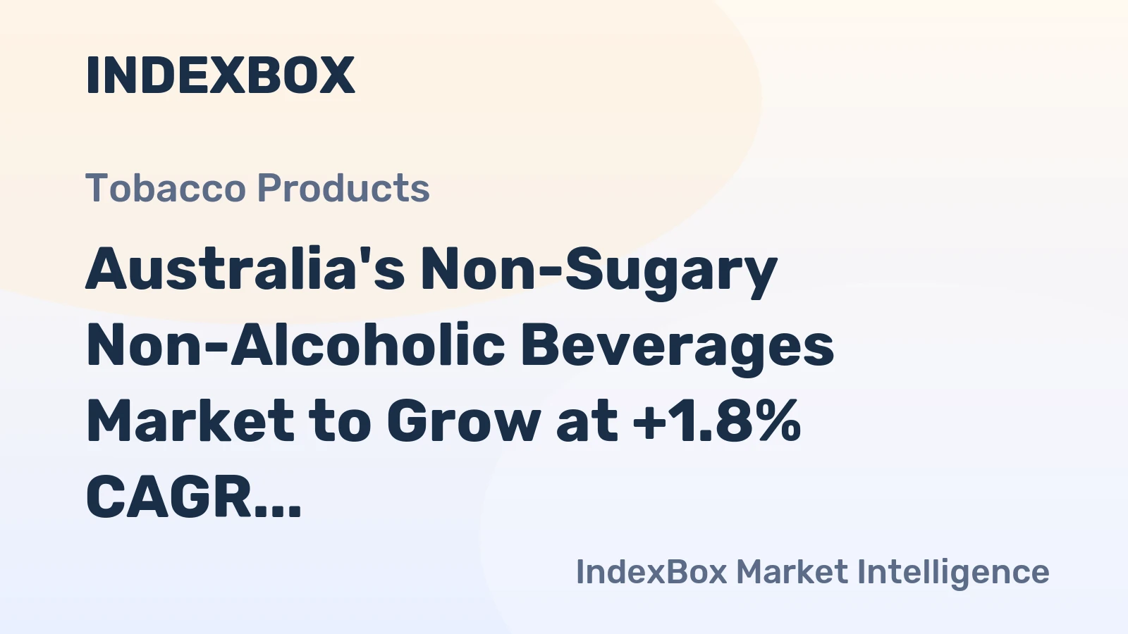 Australia's Non-Sugary Non-Alcoholic Beverages Market to Grow at +1.8% CAGR, Reaching $3.2B by 2035
