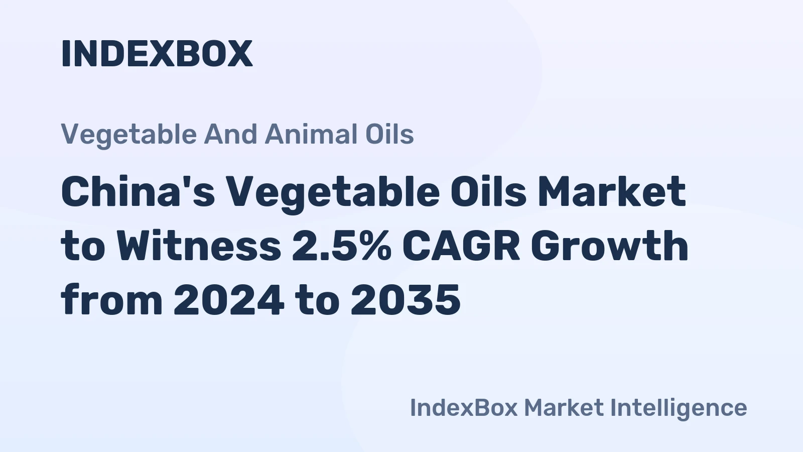 China's Vegetable Oils Market to Witness 2.5% CAGR Growth from 2024 to 2035