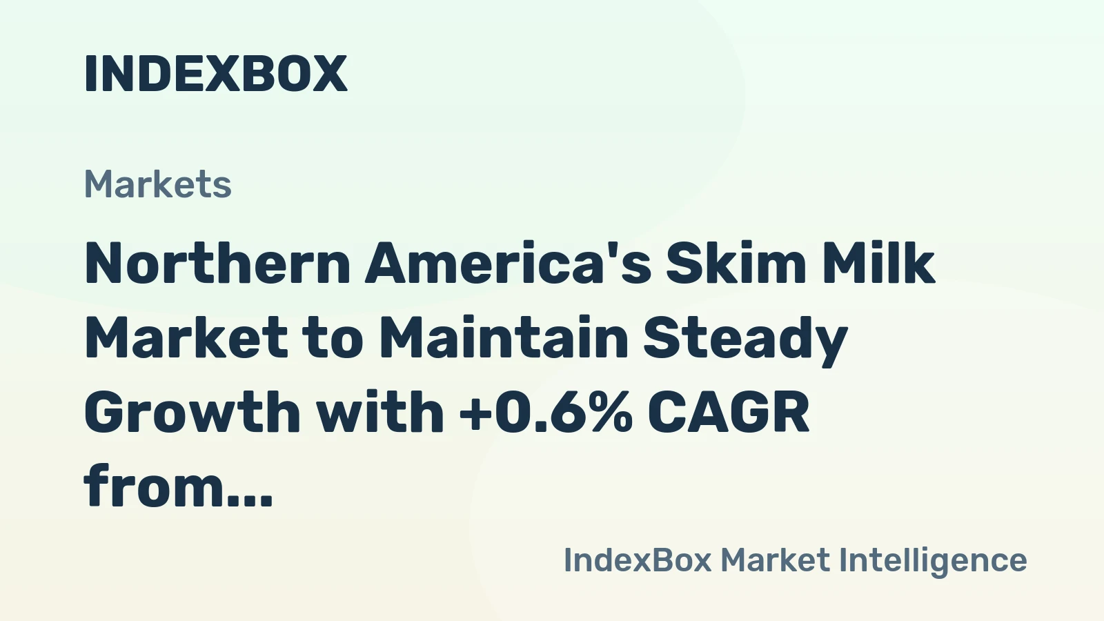 Northern America's Skim Milk Market to Maintain Steady Growth with +0.6% CAGR from 2024 to 2035