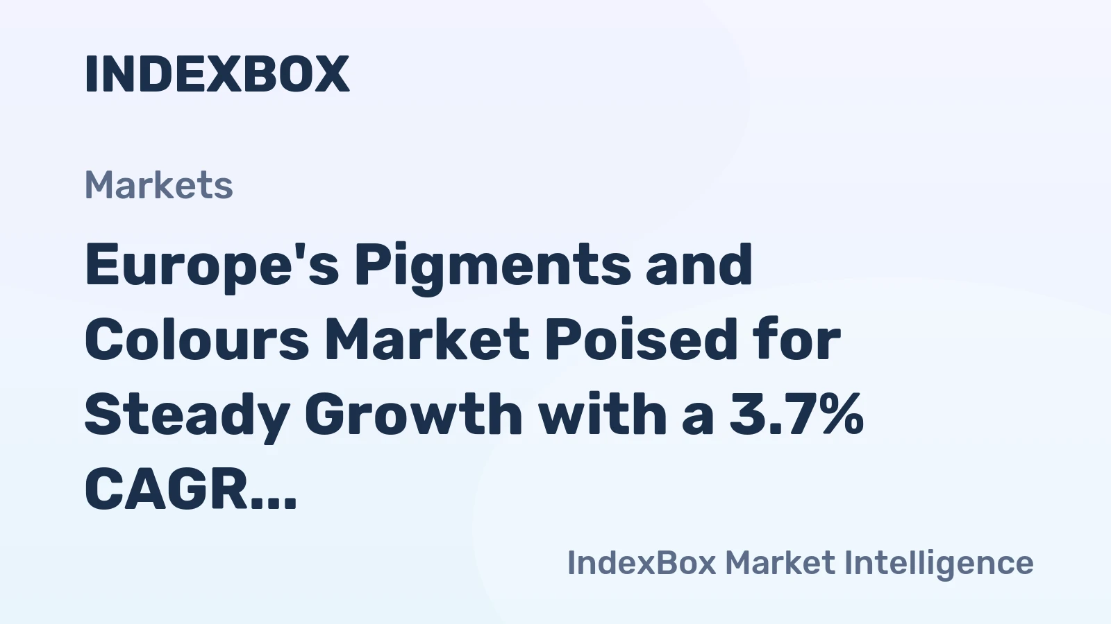 Europe's Pigments and Colours Market Poised for Steady Growth with a 3.7% CAGR in Value