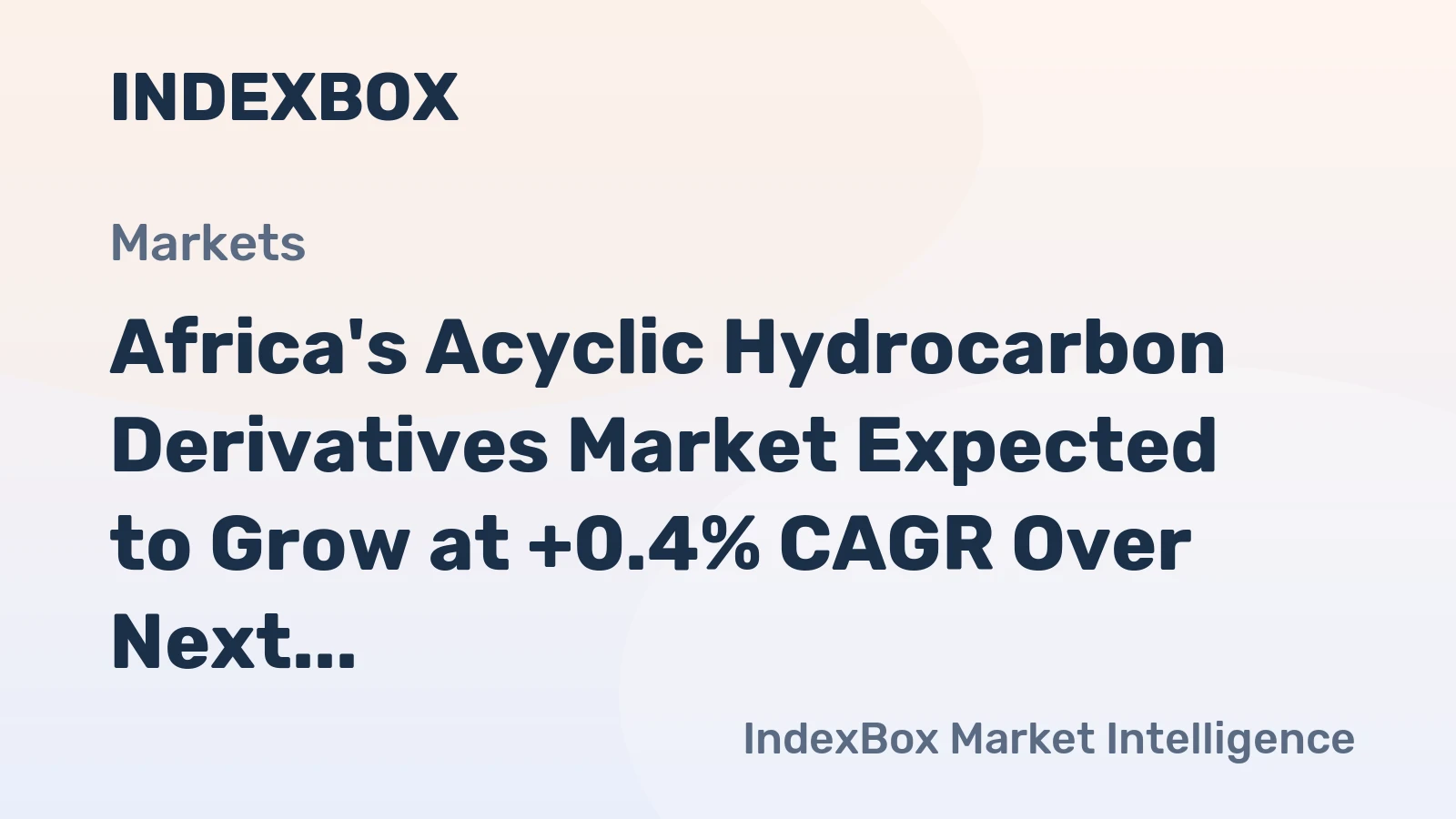 Africa's Acyclic Hydrocarbon Derivatives Market Expected to Grow at +0.4% CAGR Over Next Decade