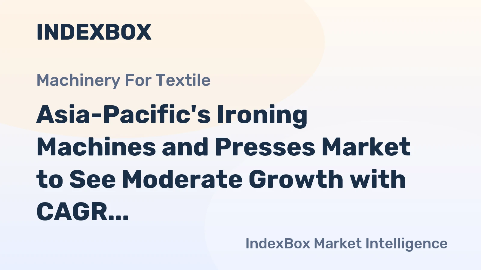 Asia-Pacific's Ironing Machines and Presses Market to See Moderate Growth with CAGR of 1.9% by 2035