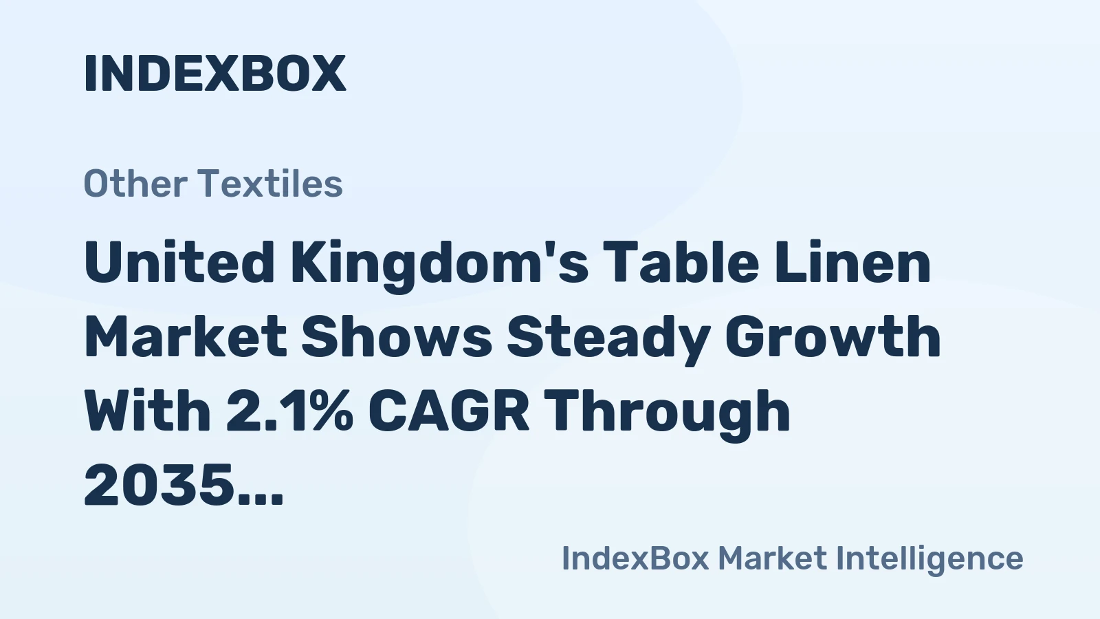 United Kingdom's Table Linen Market Shows Steady Growth With 2.1% CAGR Through 2035